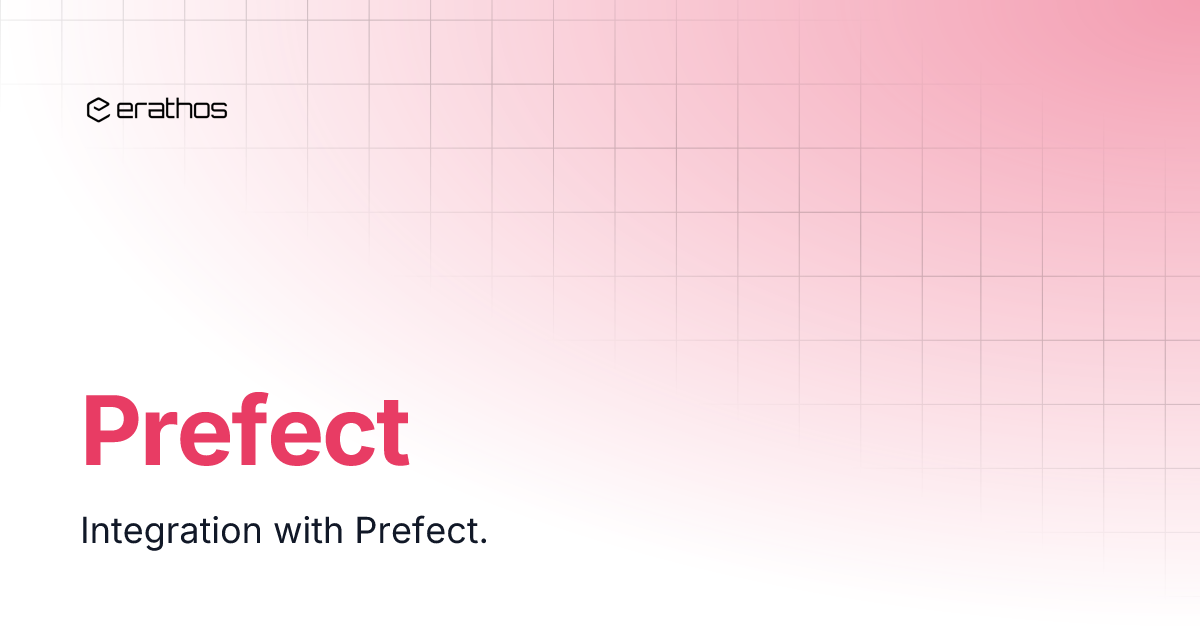 Prefect | Erathos Documentation